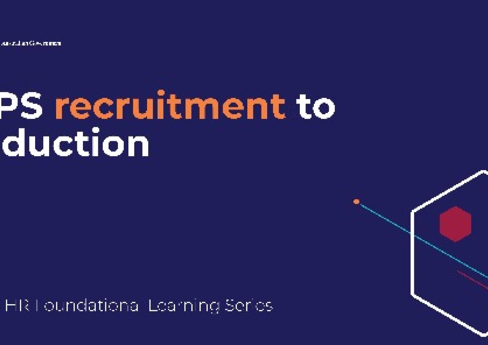 APS HR Foundational Learning Series - Module 4: APS recruitment to induction | Australian Public ...