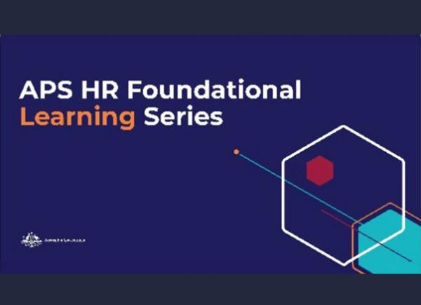 APS HR Foundational Learning Series | Australian Public Service Academy